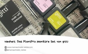 Das PlantPro gitti Maniküre Set: Must-Have für den Sommer